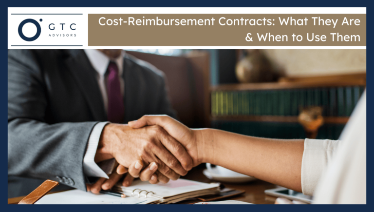 Cost-Reimbursement Contracts: What They Are & When to Use Them
