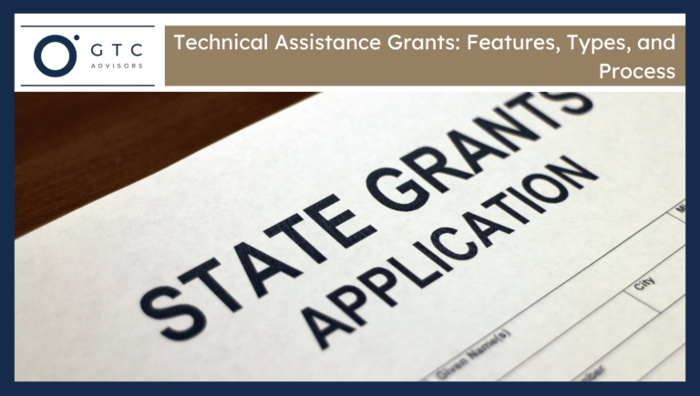 Technical Assistance Grants: Features, Types, and Process