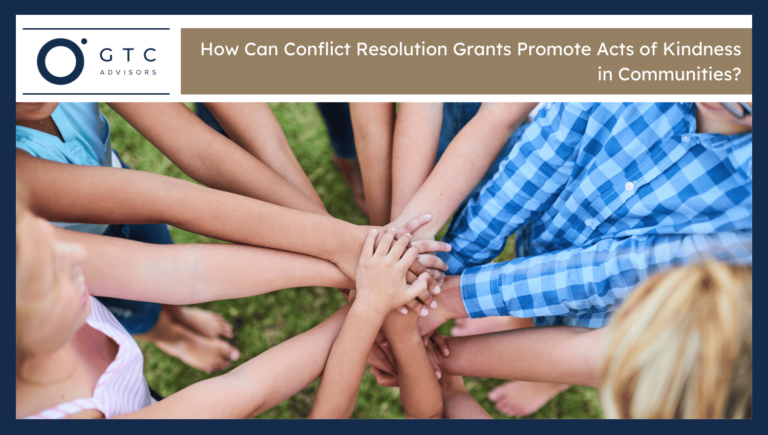How Can Conflict Resolution Grants Promote Acts of Kindness in Communities?